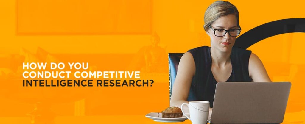 Complete Guide to Competitive Intelligence – Proactive Worldwide, Inc.